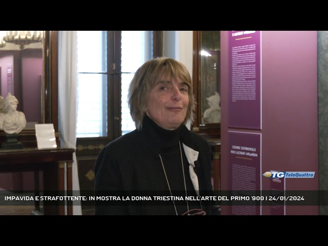 TRIESTE | IMPAVIDA E STRAFOTTENTE: IN MOSTRA LA DONNA TRIESTINA NELL ...