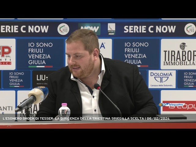 TRIESTE | L'ESONERO SHOCK DI TESSER: LA DIRIGENZA DELLA TRIESTINA ...
