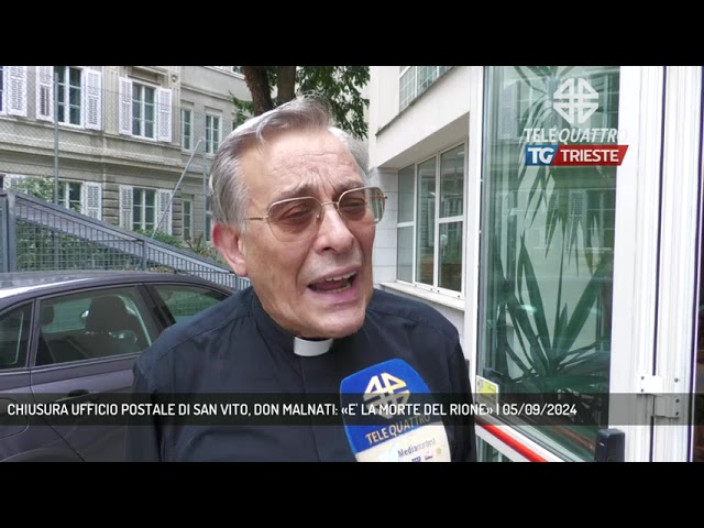 TRIESTE | CHIUSURA UFFICIO POSTALE DI SAN VITO, DON MALNATI: «E' LA ...